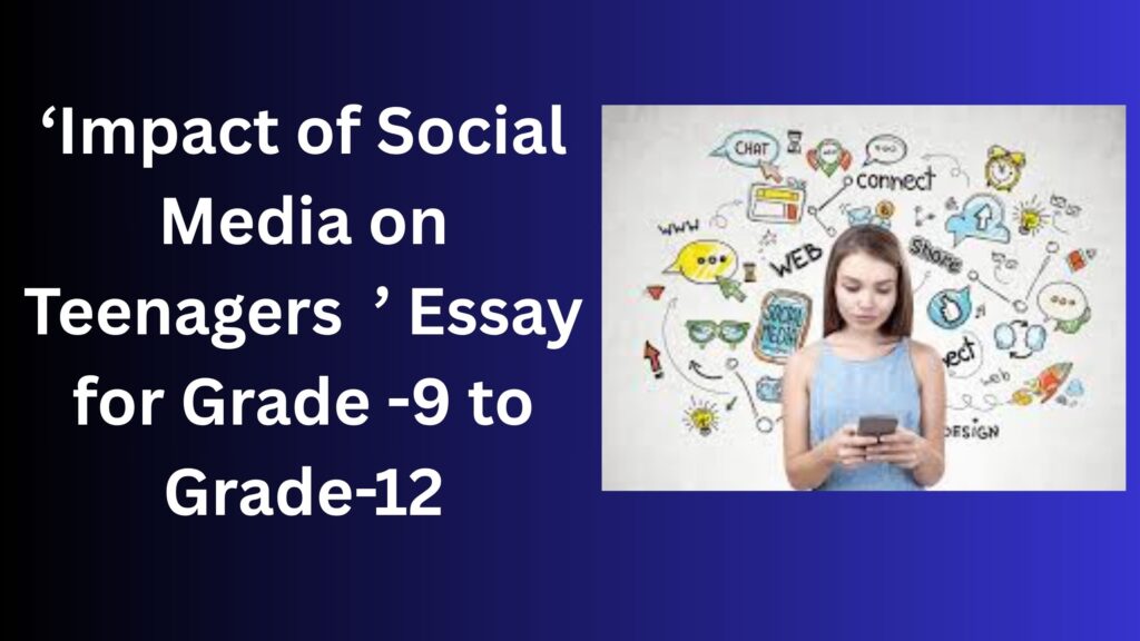 Impact of Social Media on Teenagers Essay/ Paragraph for Grade 8 9 10 ...