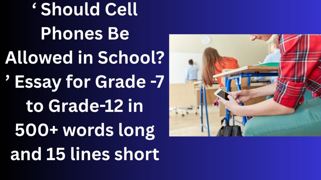 Should Cell Phones Be Allowed in School? Essay/ paragraph for Grade 6 7 ...
