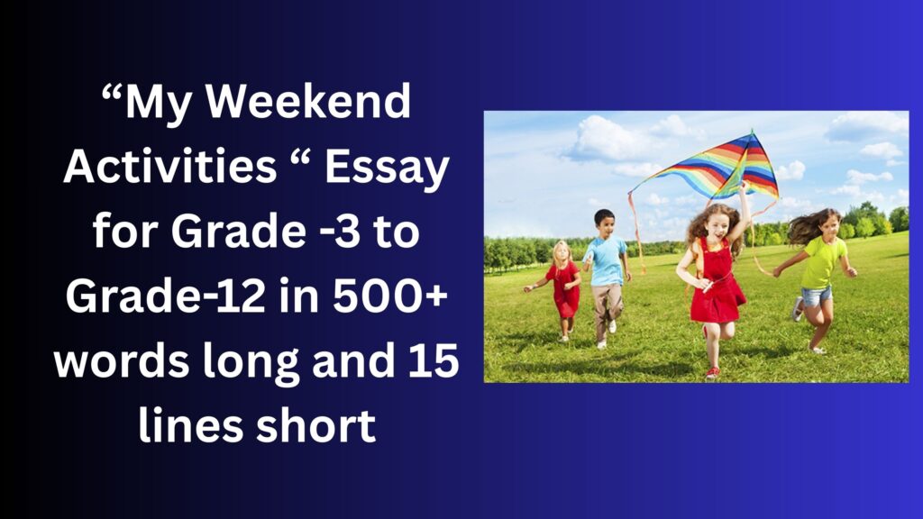 My Weekend Activities– Essay for Grade 5 Students in Simple English ...