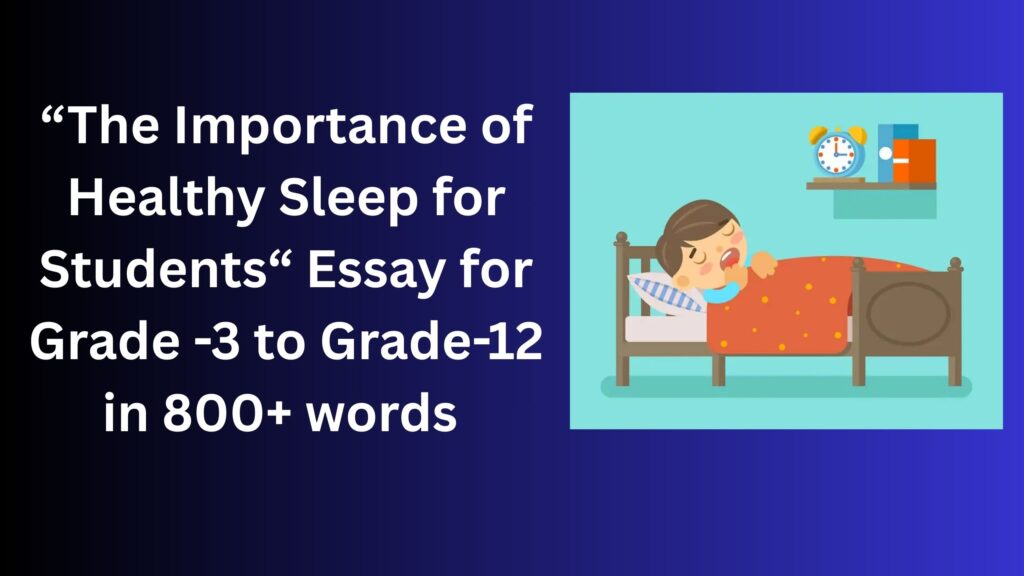 The Importance of Healthy Sleep for Students – Essay for Grade 8 ...