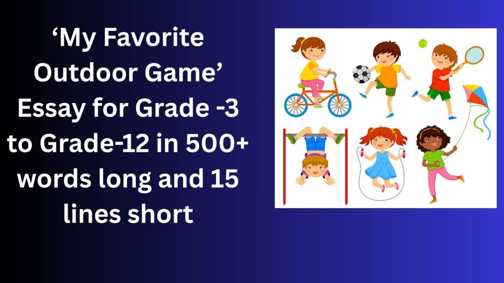 My Favorite Outdoor Game – Essay for Grade 3 Students in Simple English ...